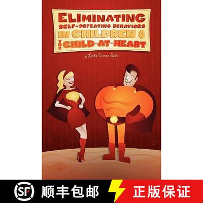 【3-4周达】Eliminating Self-Defeating Behaviors in Children & the Child-At-Heart [9781606939741]