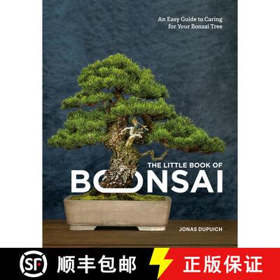 【3-4周达】The Little Book of Bonsai: An Easy Guide to Caring for Your Bonsai Tree [9780399582592]