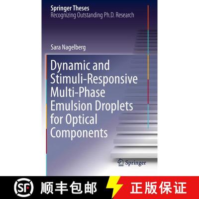 【3-4周达】Dynamic and Stimuli-Responsive Multi-Phase Emulsion Droplets for Optical Components [9783030534622]