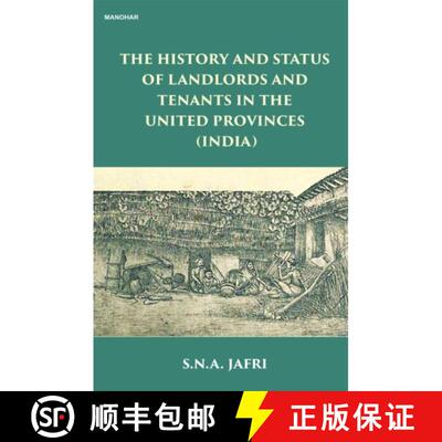 【3-4周达】精装 The History and Status of Landlords and Tenants in the United Provinces (India) [9789390729821]