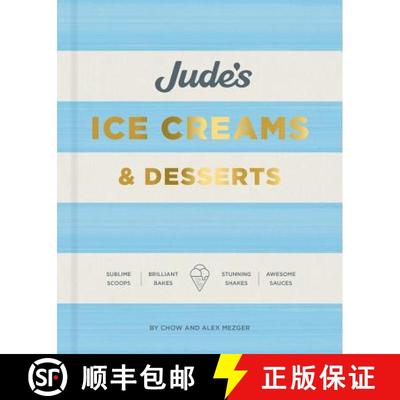 【3-4周达】Jude's Ice Cream & Desserts: Scoops, bakes, shakes and sauces [9780857835345]