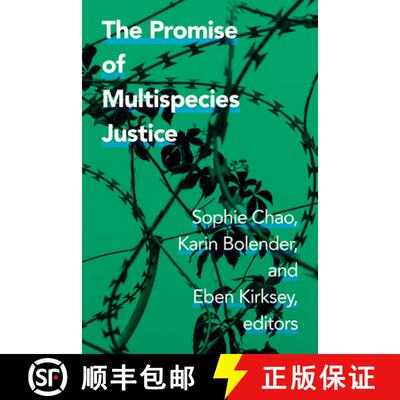【3-4周达】The Promise of Multispecies Justice [9781478016250]