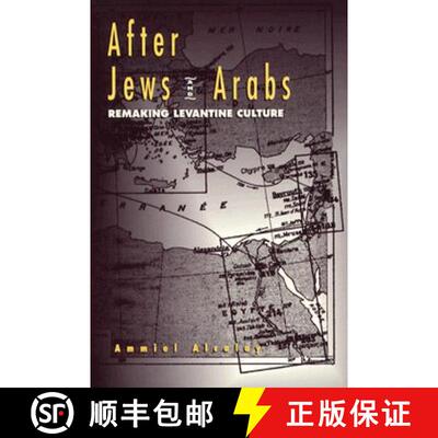 【3-4周达】After Jews and Arabs: Remaking Levantine Culture [9780816621552]
