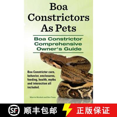 【3-4周达】Boa Constrictors as Pets. Boa Constrictor Comprehensive Owner's Guide. Boa Constrictor Car... [9781910410479]