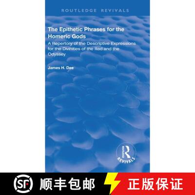 【3-4周达】精装 The Epithetic Phrases for the Homeric Gods: A Repertory of the Descriptive Expression... [9780367192662]