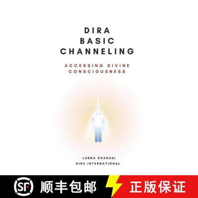【3-4周达】Dira Basic Channeling: Accessing Divine Consciousness [9781912409273]