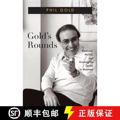 【3-4周达】精装 Gold's Rounds: Medicine, McGill, and Growing Up Jewish in Montreal Volume 28 [9780228017585]