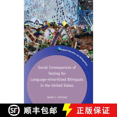 【3-4周达】精装 Social Consequences of Testing for Language-Minoritized Bilinguals in the United States [9781788922708]