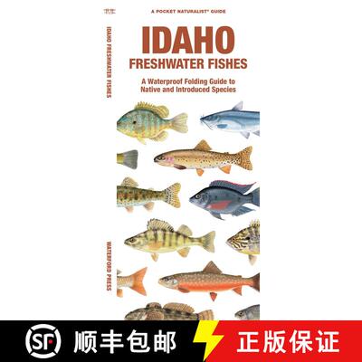 【3-4周达】Idaho Freshwater Fishes: A Waterproof Folding Guide to Native and Introduced Species [9781620055649]