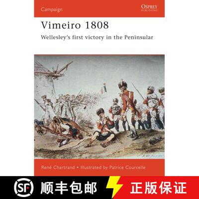 【3-4周达】Vimeiro 1808: Wellesley’s first victory in the Peninsular [9781841763095]