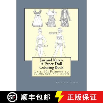 预订 Jan and Karen, A Paper Doll Coloring Book: Late 60's Fashions to Color, Cut, and Enjoy [9780692645673]