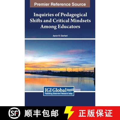 【3-4周达】精装 Inquiries of Pedagogical Shifts and Critical Mindsets Among Educators [9798369310786]