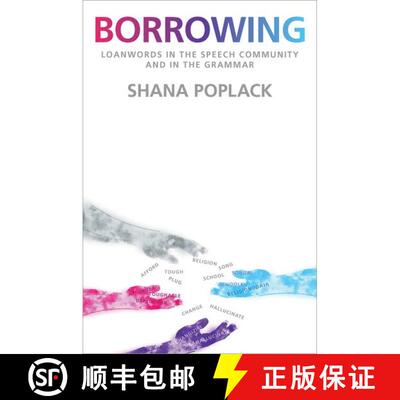 【3-4周达】精装 Borrowing: Loanwords in the Speech Community and in the Grammar [9780190256388]