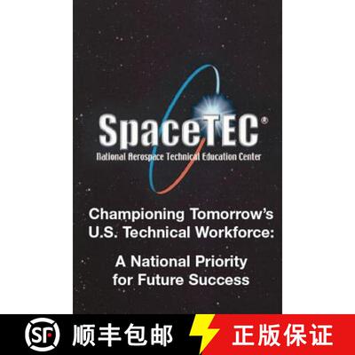 【3-4周达】Championing Tomorrow's U. S. Technical Workforce: A National Priority for Future Success [9780966857030]