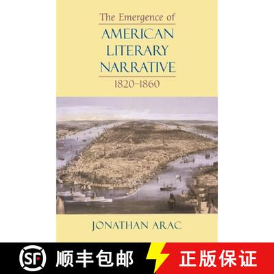 【3-4周达】The Emergence of American Literary Narrative, 1820 –1860 [9780674018693]