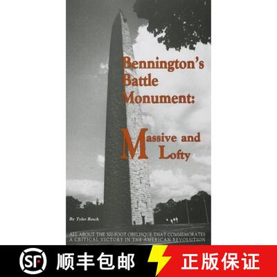 【3-4周达】Bennington's Battle Monument: Massive and Lofty [9781884592003]