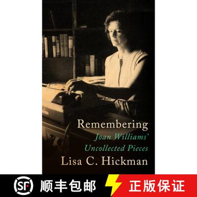 【3-4周达】Remembering : Joan Williams' Uncollected Pieces [9781504028769]