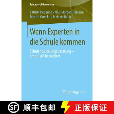 【3-4周达】Wenn Experten in die Schule kommen : Schulentwicklungsberatung - empirisch betrachtet [9783658014018]