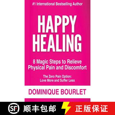 【3-4周达】Happy Healing: 8 Magic Steps To Relieve Physical Pain and Discomfort [9783981847000]