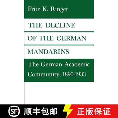 【3-4周达】The Decline of the German Mandarins: The German Academic Community, 1890-1933 [9780819562357]