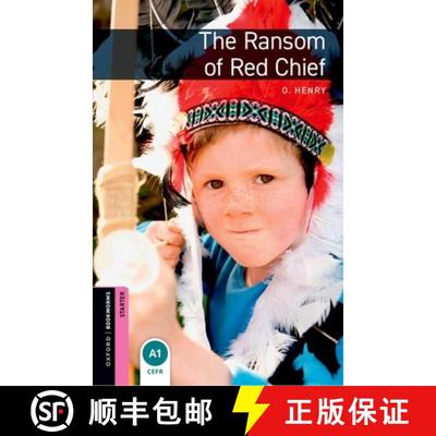 【3-4周达】Oxford Bookworms Library: The Ransom of Red Chief: Starter: 250-Word Vocabulary [9780194234153]