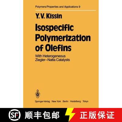 【3-4周达】Isospecific Polymerization of Olefins : With Heterogeneous Ziegler-Natta Catalysts [9781461295563]