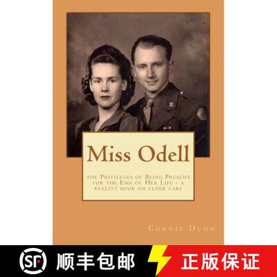 【3-4周达】Miss Odell: the Privileges of Being Present at the End of Her Life [9780615531953]