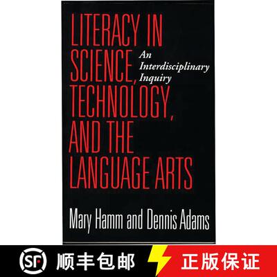 【3-4周达】精装 Literacy in Science, Technology, and the Language Arts: An Interdisciplinary Inquiry [9780897895750]
