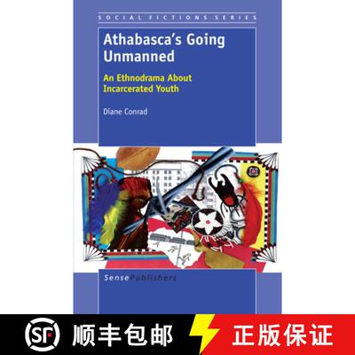 预订 Athabasca's Going Unmanned: An Ethnodrama about Incarcerated Youth [9789460917721]