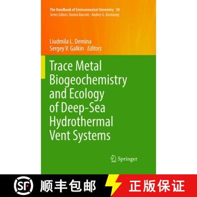 【3-4周达】Trace Metal Biogeochemistry and Ecology of Deep-Sea Hydrothermal Vent Systems (Softcover r... [9783319823287]