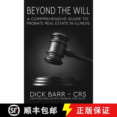 【3-4周达】Beyond the Will: A Comprehensive Guide to Probate Real Estate in Illinois [9798991991209]