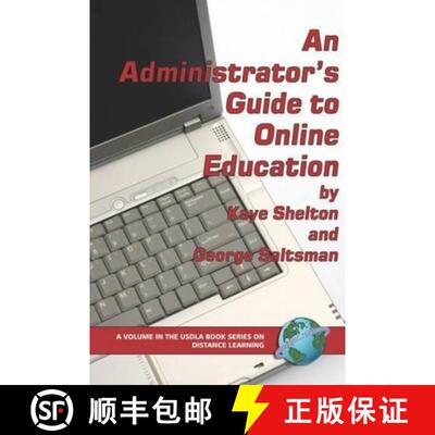 【3-4周达】An Administrator's Guide to Online Education (PB) [9781593114244]