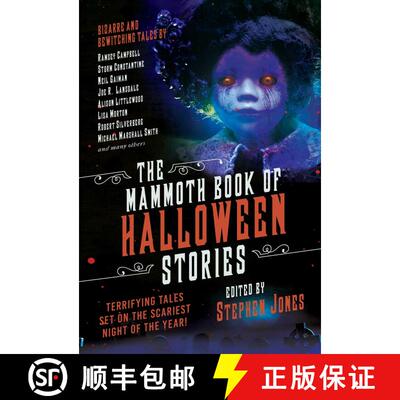 【3-4周达】The Mammoth Book of Halloween Stories: Terrifying Tales Set on the Scariest Night of the Y... [9781510736436]
