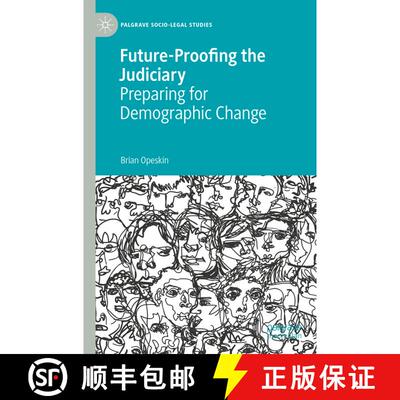 【3-4周达】Future-Proofing the Judiciary : Preparing for Demographic Change (1st ed. 2021) [9783030887490]