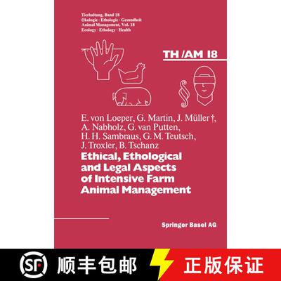 【3-4周达】Ethical, Ethological and Legal Aspects of Intensive Farm Animal Management [9783764319304]