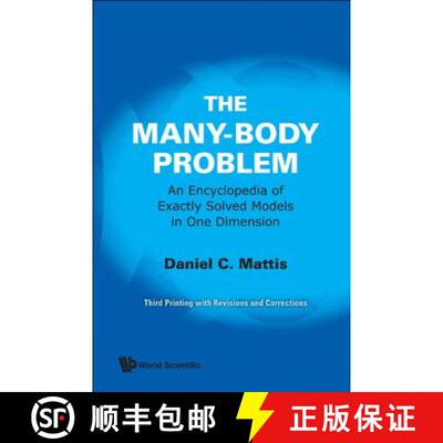 预订 Many-Body Problem, The: An Encyclopedia of Exactly Solved Models in One Dimension (3rd Printing ... [9789810214760]