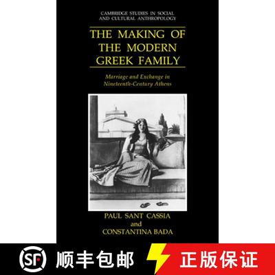 【3-4周达】Making of the Modern Greek Family: Marriage and Exchange in Nineteenth-Century Athens - Th... [9780521028264]