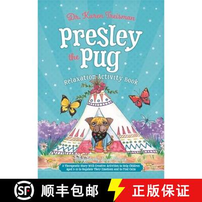 【3-4周达】Presley the Pug Relaxation Activity Book: A Therapeutic Story With Creative Activities to ... [9781785925535]