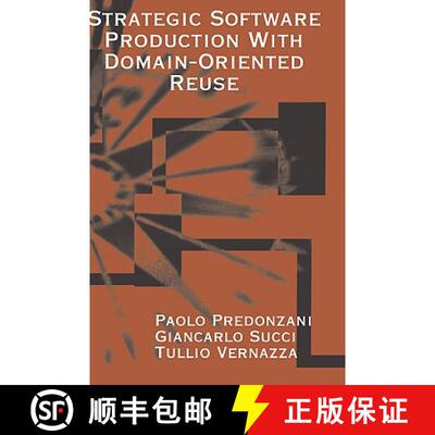 【3-4周达】精装 Strategic Software Production with Domain-orientated Reuse [9781580531047]