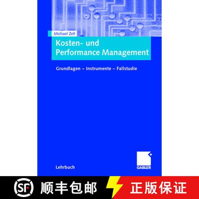 【3-4周达】Kosten- und Performance Management: Grundlagen - Instrumente - Fallstudie [9783834906908]