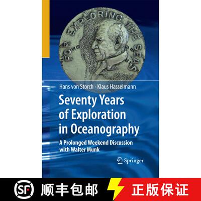 【3-4周达】Seventy Years of Exploration in Oceanography : A Prolonged Weekend Discussion with Walter ... [9783642426193]