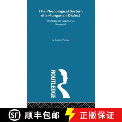 【3-4周达】精装 The Phonological System of a Hungarian Dialect [9780700708857]
