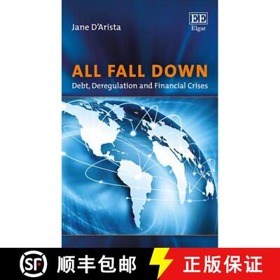 【3-4周达】精装 All Fall Down - Debt, Deregulation and Financial Crises: Debt, Deregulation and Finan... [9781788119481]