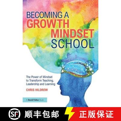 【3-4周达】Becoming a Growth Mindset School : The Power of Mindset to Transform Teaching, Leadership ... [9781138895508]