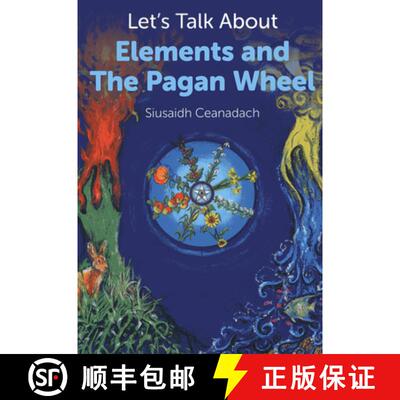 【3-4周达】Let`s Talk About Elements and The Pagan Wheel [9781780995618]
