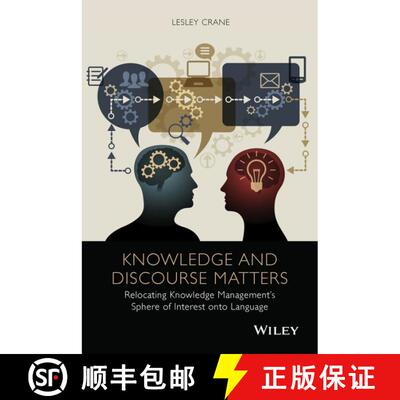 【3-4周达】精装 Knowledge And Discourse Matters: Relocating Knowledge ManagementS Sphere Of Interes... [9781118931851]