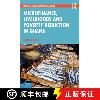 【3-4周达】Microfinance, Livelihoods and Poverty Reduction in Ghana [9781032332628]