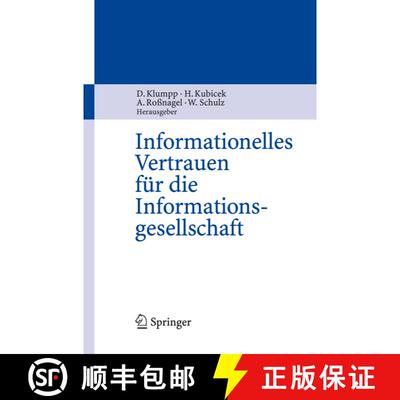 【3-4周达】Informationelles Vertrauen für die Informationsgesellschaft [9783642337628]