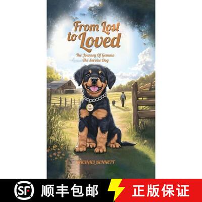 【3-4周达】精装 From Lost To Loved: The Journey Of Gemma The Service Dog [9798256151478]