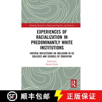 【3-4周达】Experiences of Racialization in Predominantly White Institutions : Critical Reflections on... [9780367376987]